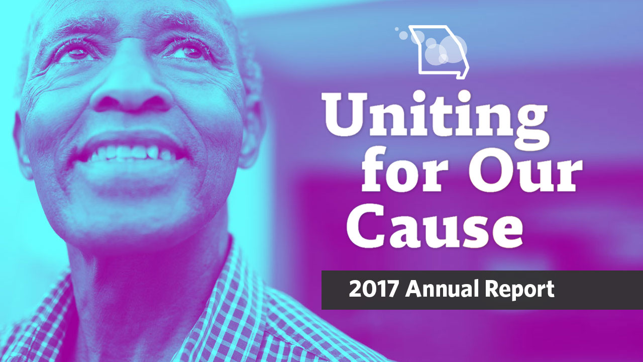 Uniting for Our Cause – The Foundation’s 2017 Annual Report - Missouri ...